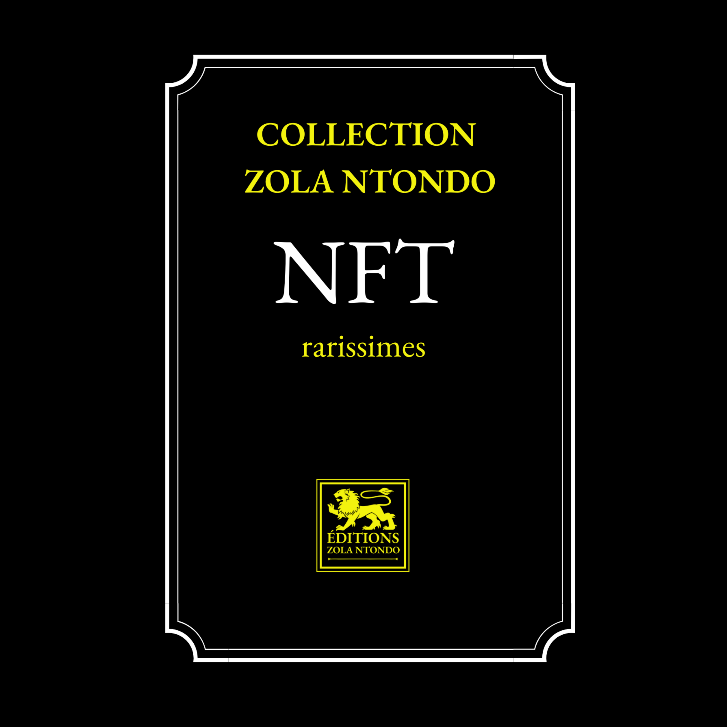 NFT - Éditions Zola Ntondo