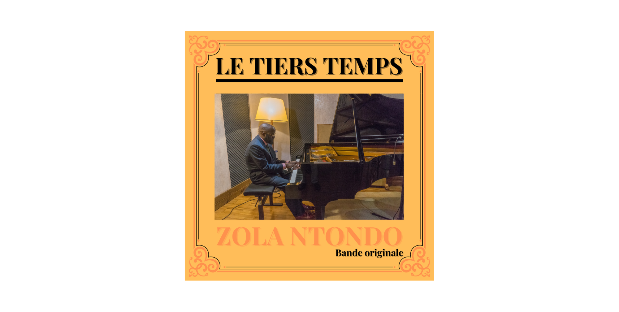 Le tiers temps (Bande originale) - Éditions Zola Ntondo